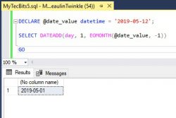 How To Find The First Day Of The Month In SQL Server? | My Tec Bits